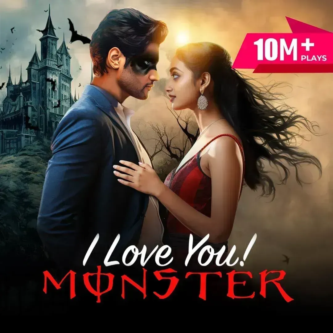 I Love You, Monster | आइ लव यू, मॉन्स्टर