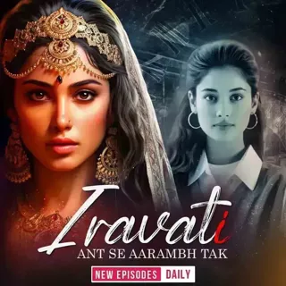 Iravati - Ant Se Aarambh - Listen on Pocket FM